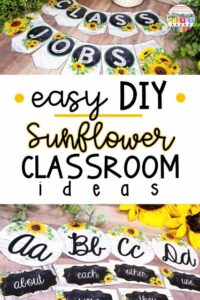 Easy DIY Sunflower Classroom Decor Theme Ideas | Differentiation Corner